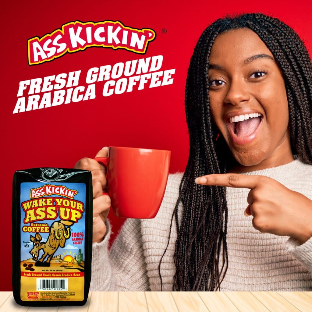 Wake Your Ass Up Extreme Coffee - Ass Kickin'